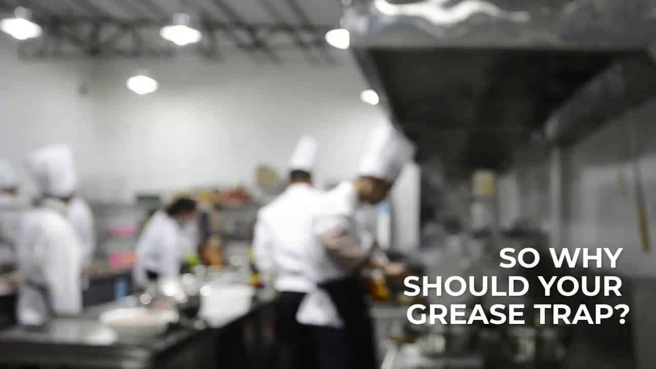 How Your Cafeteria Grease Trap Design Impacts Safety and Functionality